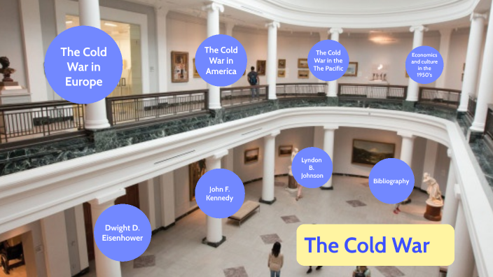 Una Sawyer Cold War Virtual Museum by Una Sawyer on Prezi