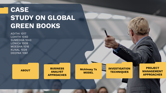 BUSINESS ANALYSIS CASE STUDY by LONICA APPALA on Prezi