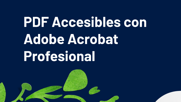 PDF Accesibles con Adobe Acrobat Profesional by Joseph Miguel BARRILLO ...
