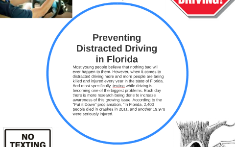 Preventing Distracted Driving in Florida by Ryan Wiegman on Prezi