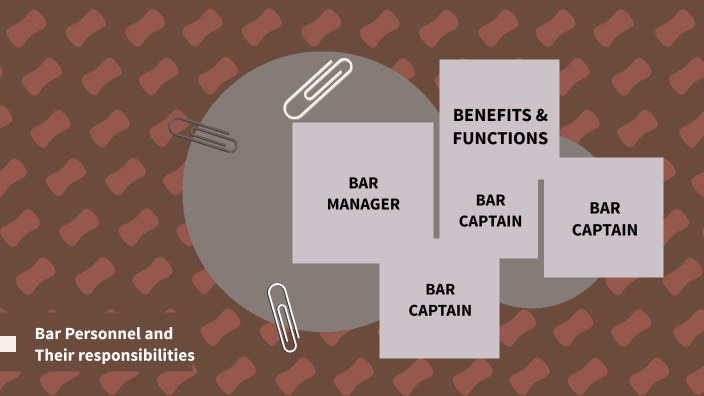 BAR PERSONNEL & THEIR RESPONSIBILITIES by Ana Joy E. Cabrera on Prezi