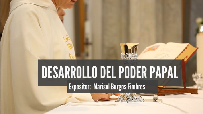 DESARROLLO DEL PODER PAPAL by TF produccion on Prezi