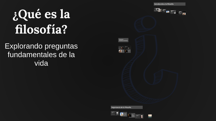 ¿Qué es la filosofía? by Marisol Ivana Aviles Chavarria on Prezi
