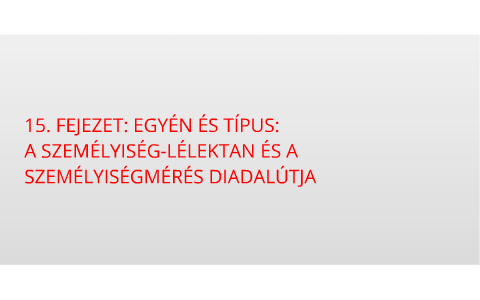 PT 9/a Egyén és típus by Csaba Szummer on Prezi