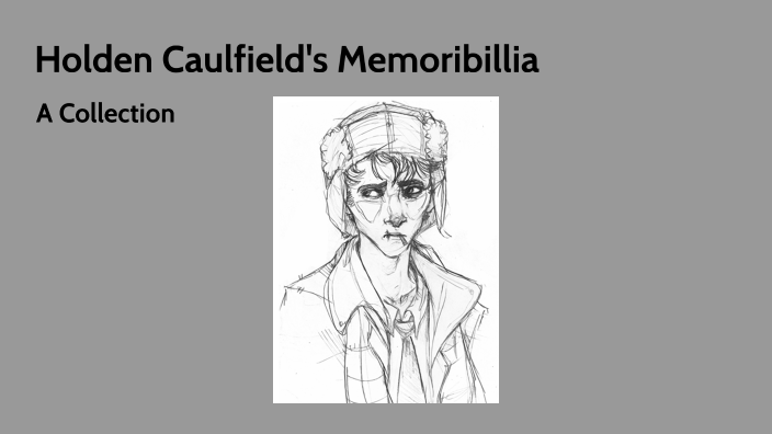 Holden Caulfield by Erin Kim on Prezi