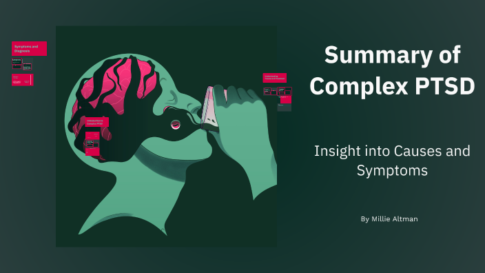 Understanding Complex PTSD by Millie Elizabeth on Prezi