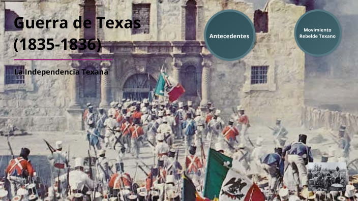 Guerra de Texas by Sinaí Rivera on Prezi