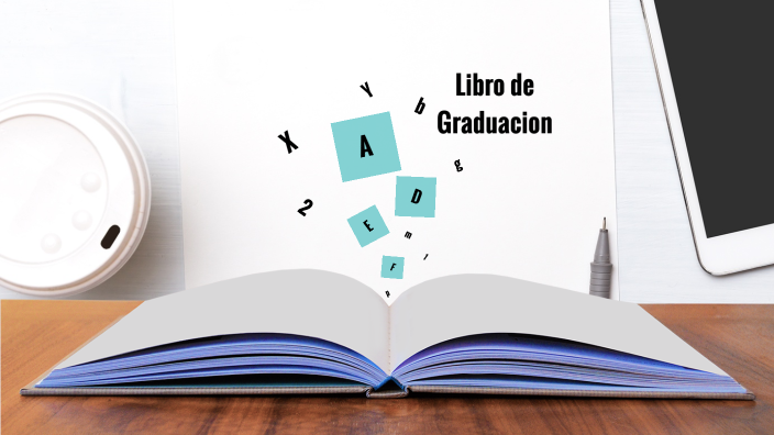 Libro de Graduacion by Jose Flores on Prezi