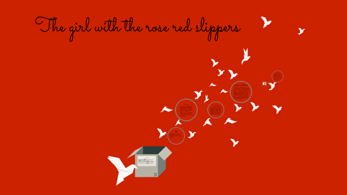 The girl with the red slippers by KateandLizzy Fabulous on Prezi