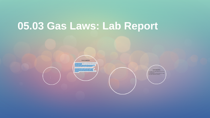 05.03 Gas Laws: Lab Report by Donovan Jackson on Prezi