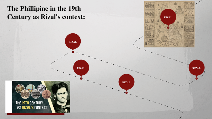 The Philippine in 19th century as Rizal context by jp sumalinog on Prezi