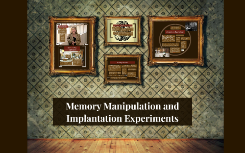 Memory Manipulation and Implantation Experiments by Robyn Adelman on Prezi