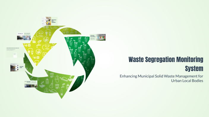 Waste Segregation Monitoring System by Ajay Kumar on Prezi