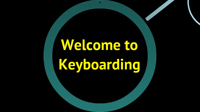 Welcome to Keyboarding by Elle Barwidi on Prezi
