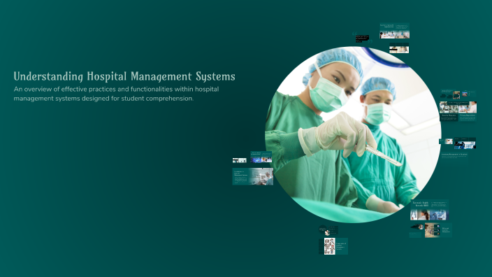 Understanding Hospital Management Systems by Muhammad Rayyan on Prezi