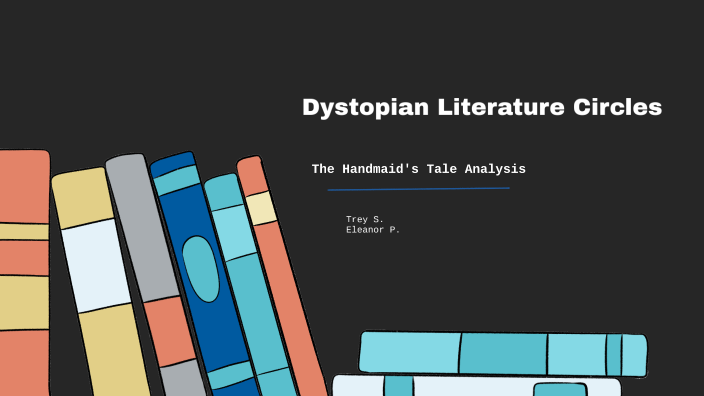 Dystopian Literature Circles by Trey Sims on Prezi
