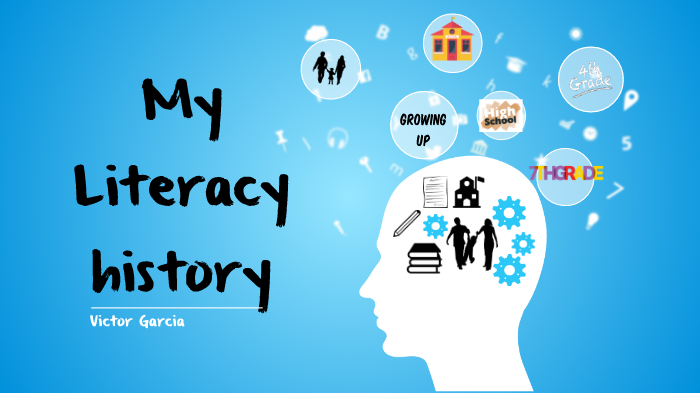My Literacy History by Victor Garcia on Prezi