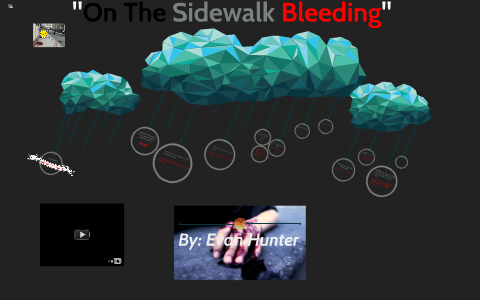 "On The Sidewalk Bleeding" by Lesya D on Prezi