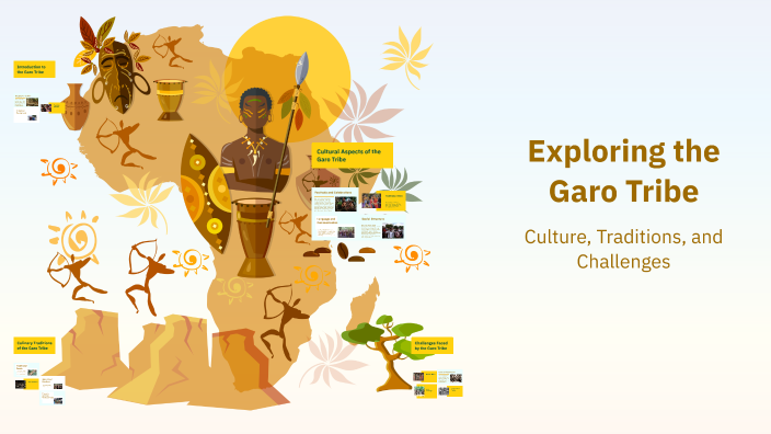 Exploring the Garo Tribe by Neeraj Manjrekar on Prezi