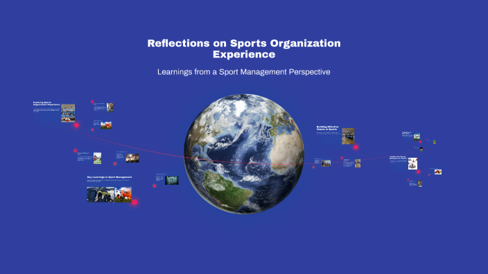 Reflections on Sports Organization Experience by Jeffery Rush on Prezi