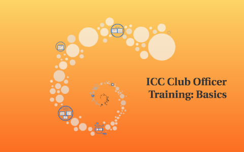 ICC Club Officer Training: Basics by SCAD ICC on Prezi