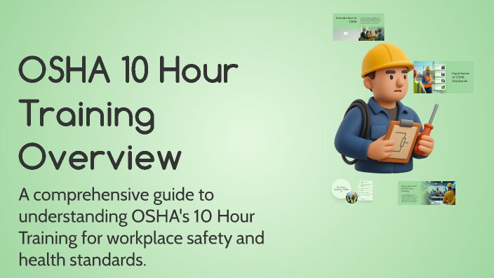 OSHA 10 Hour Training Overview by James Berry on Prezi
