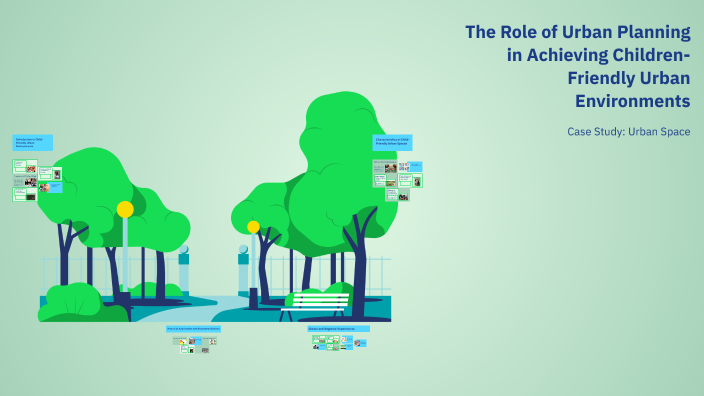 The Role of Urban Planning in Achieving Children-Friendly Urban ...