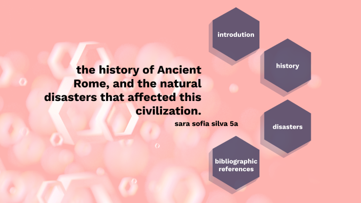 history of ancient rome and the natural disasters that affected this ...