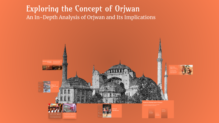 Exploring the Concept of Orjwan by orjwan Al_malki on Prezi