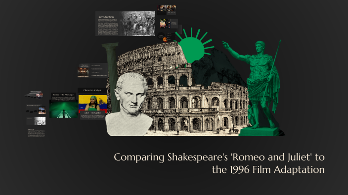 Comparing Shakespeare's 'Romeo and Juliet' to the 1996 Film Adaptation ...