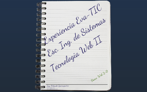 Experiencia-Eva-TIC by Orlando Iparraguirre on Prezi