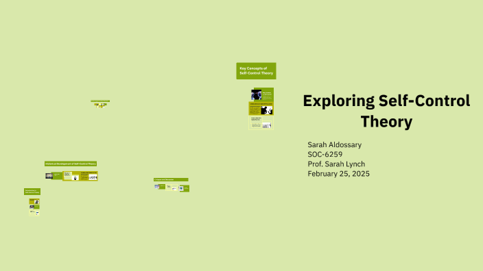 Exploring Self-Control Theory by Sarah A on Prezi