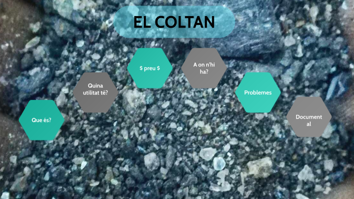 EL COLTAN by Saüc Ribas on Prezi