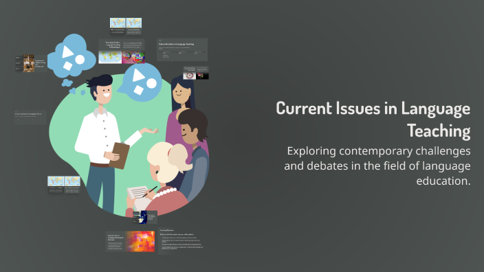 Current Issues in Language Teaching by Cashandra Joy Balisi on Prezi