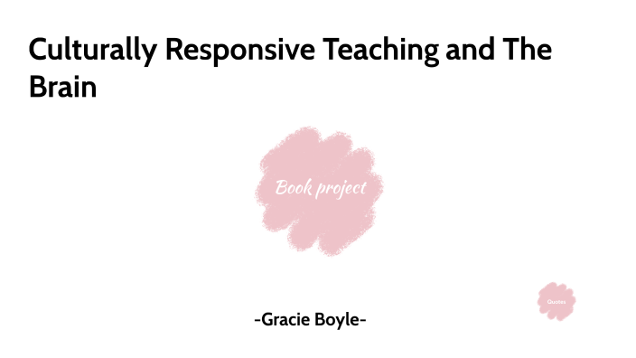Culturally Responsive Teaching and The Brain presentation by GRACIE ...