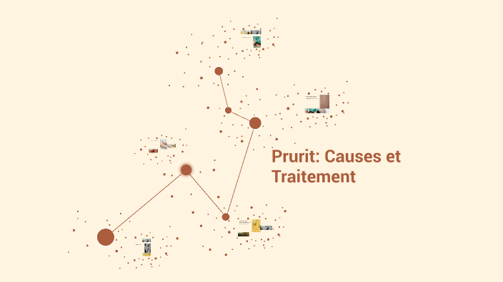 Prurit: Causes et Traitement by emna hamza on Prezi