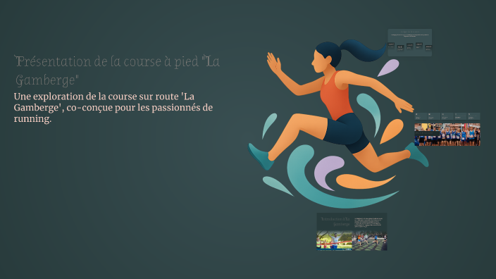 Présentation de la course à pied "La Gamberge" by Matheo Dumont on Prezi