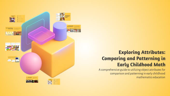 Exploring Attributes: Comparing and Patterning in Early Childhood Math ...