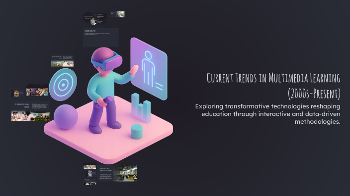 Current Trends in Multimedia Learning (2000s-Present) by Ericka Flor ...