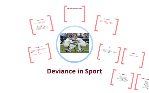 Deviance in Sport by JASON RHODES on Prezi