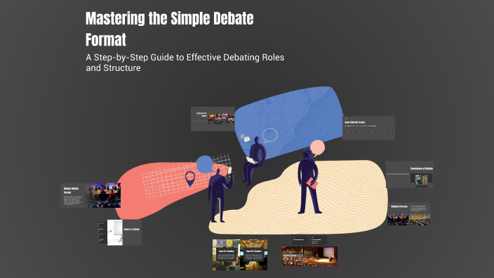 Mastering the Simple Debate Format by E-planet on Prezi