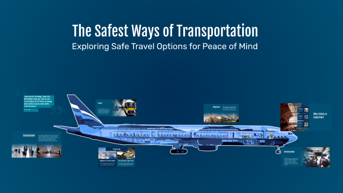 The Safest Ways of Transportation by Mert Can on Prezi
