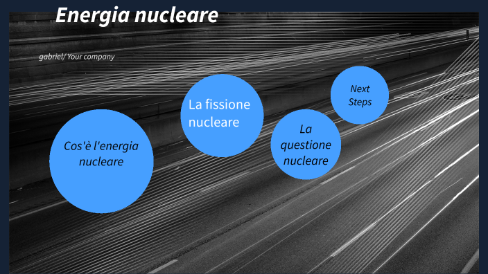 energia nucleare by GABRIEL BARILE on Prezi