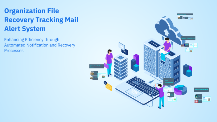 Organization File Recovery Tracking Mail Alert System by 22SUCA005 ...