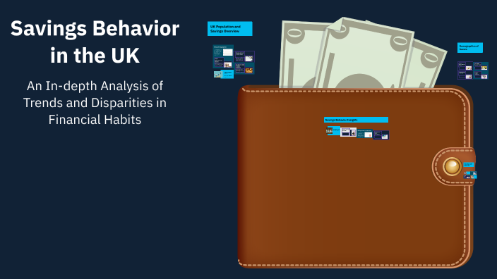Savings Behavior in the UK by Jade Ho on Prezi