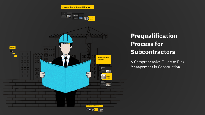 Prequalification Process for Subcontractors by Julio Moreno on Prezi