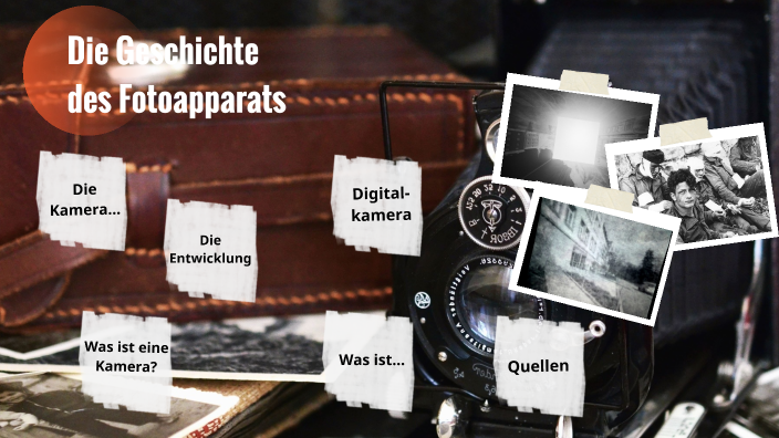 Die Geschichte des Fotoapparats by Jenni B. on Prezi