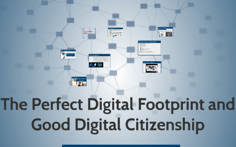 The Perfect Digital Footprint and Good Digital Citizenship by robert ...