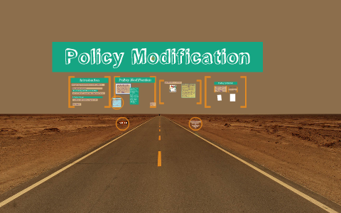 Policy Modification by on Prezi