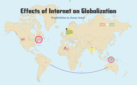 The Internet and Globalization by Casey&Reese B on Prezi